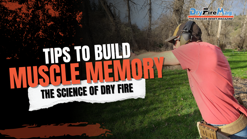 Build Muscle Memory: The Science Behind Dry Firing for Improved ...