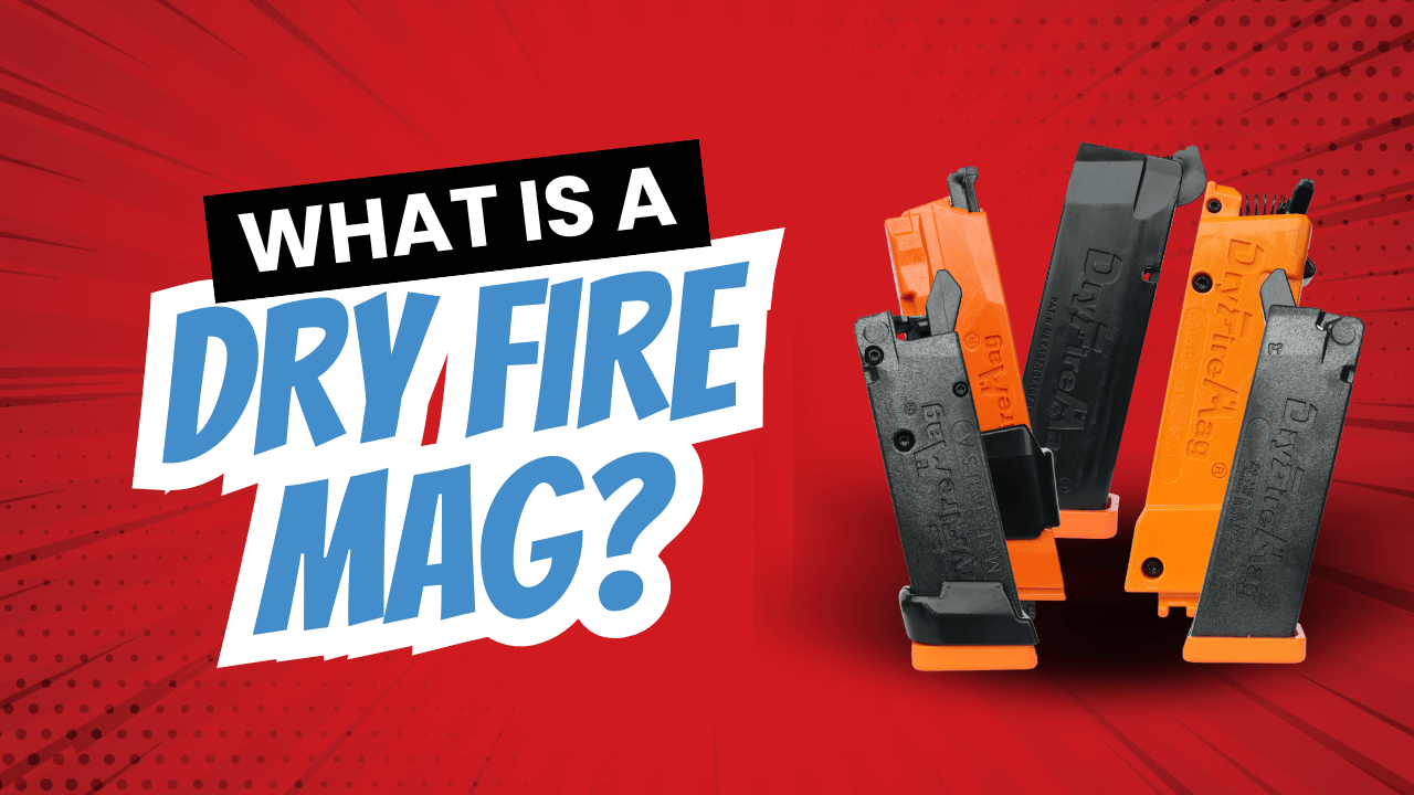 What Is a Dry Fire Mag? | DryFireMag